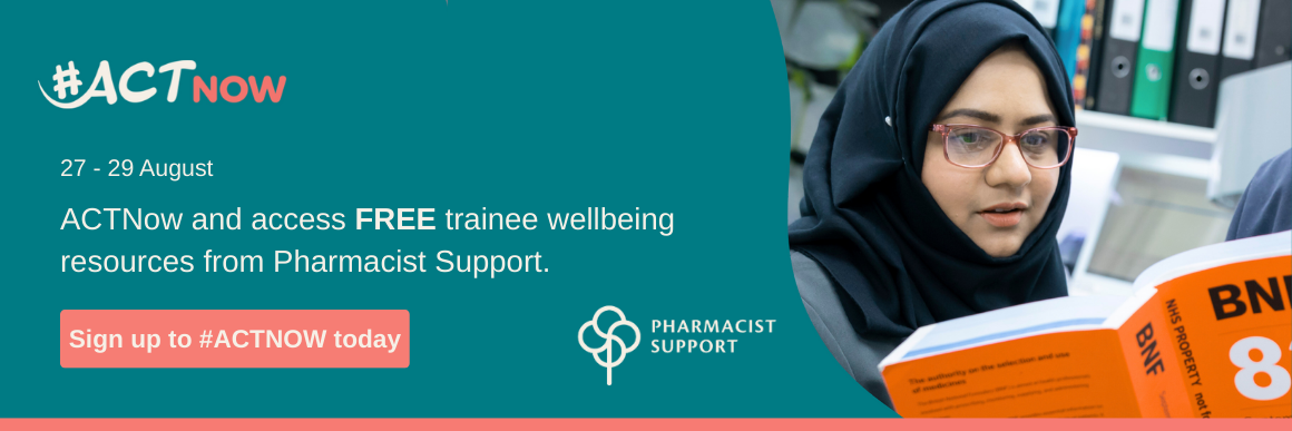 Pharmacist Support launches Trainee ACTNow Campaign | The Pharmacists ...