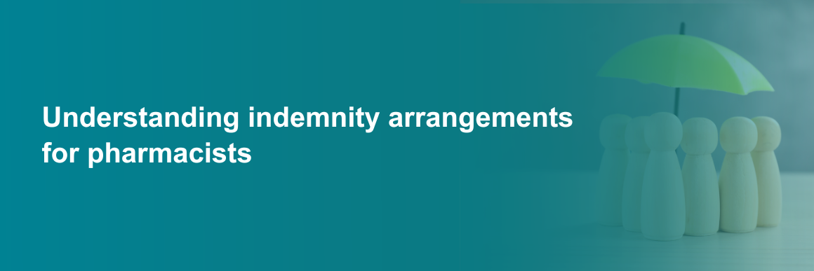 Understanding indemnity arrangements for pharmacists | The Pharmacists ...